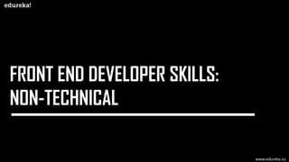 Top 10 Front End Developer Skills | How to become a Front End Developer? Edureka | PDF