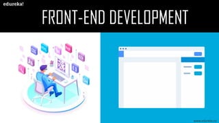 Top 10 Front End Developer Skills | How to become a Front End Developer? Edureka | PDF