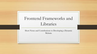 Frontend_Frameworks_and_Libraries[1][1].pptx