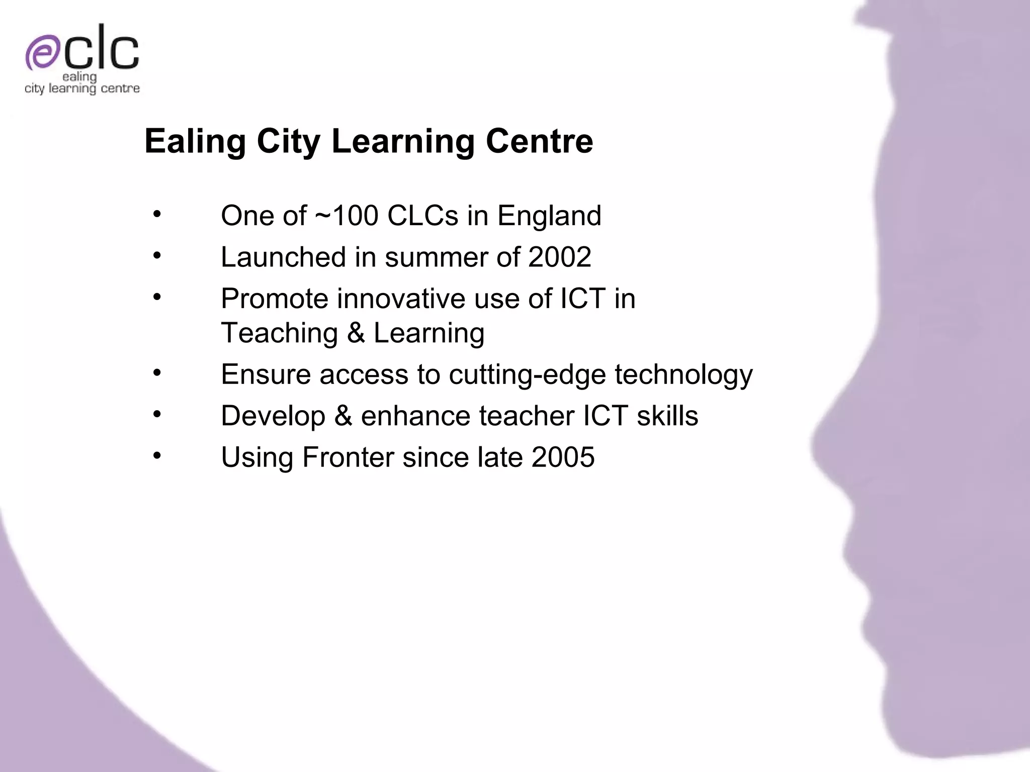 Fronter @ Ealing CLC | PPT