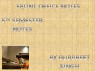 Gurpreet notes front office | PPT