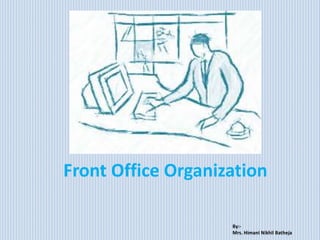 Front office organization | PPTX | Hotels and Motels | Travel Type