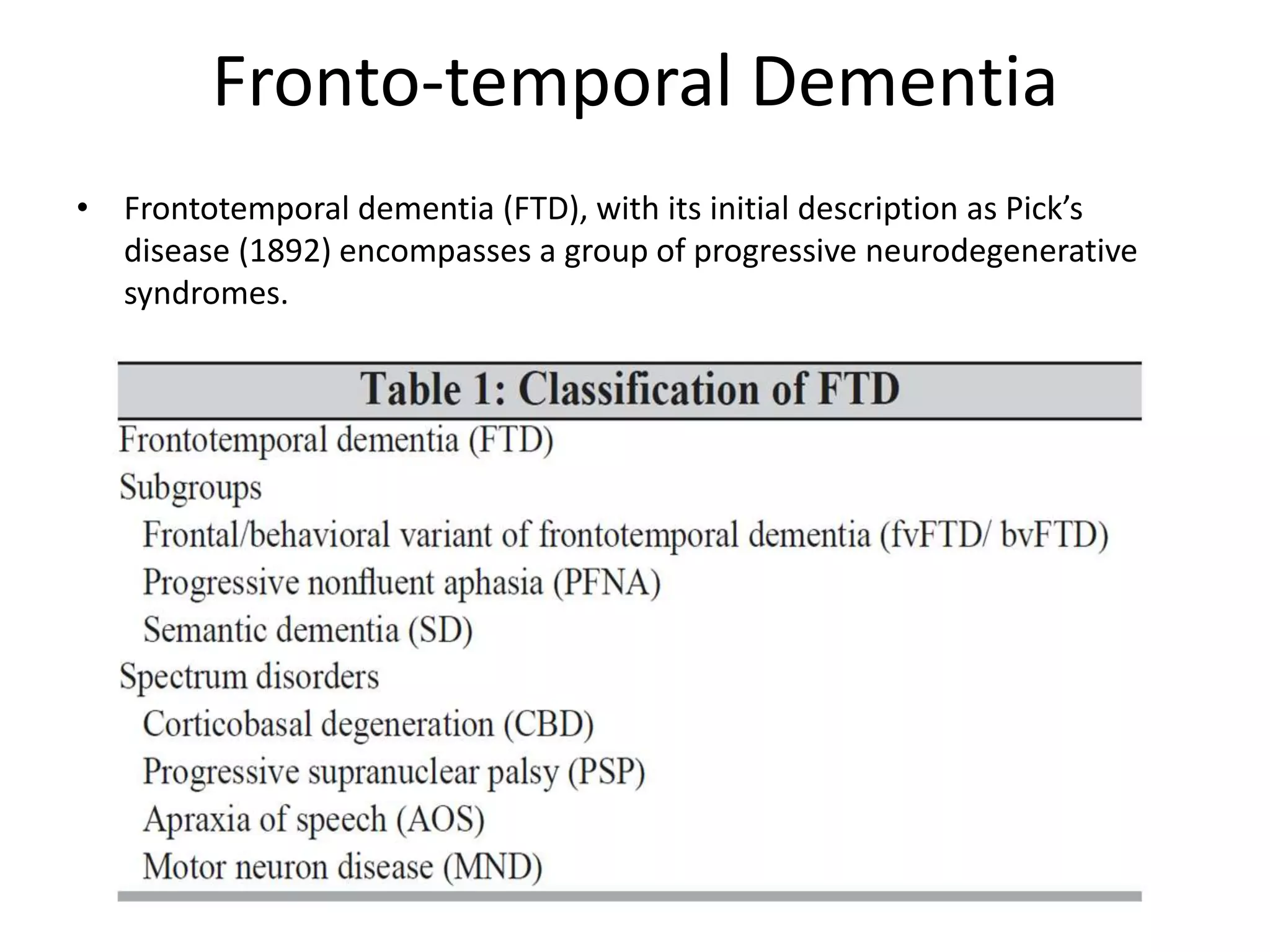 Frontotemporal dementia: Neural circuits, genetics and neuropathology ...