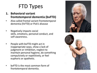 Frontotemporal dementia: Neural circuits, genetics and neuropathology ...