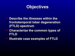 Frontotemporal Dementia: An Overview | PPT