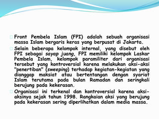 Front pembela islam ( fpi ) | PPTX