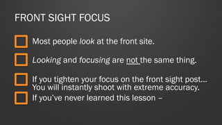 Front Sight Focus: How To Instantly Improve Your Shooting | PDF