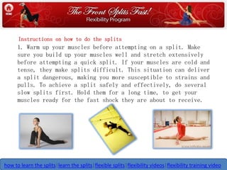 Front Splits Fast how to perform a split | PDF