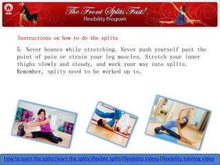 Front Splits Fast how to perform a split | PDF