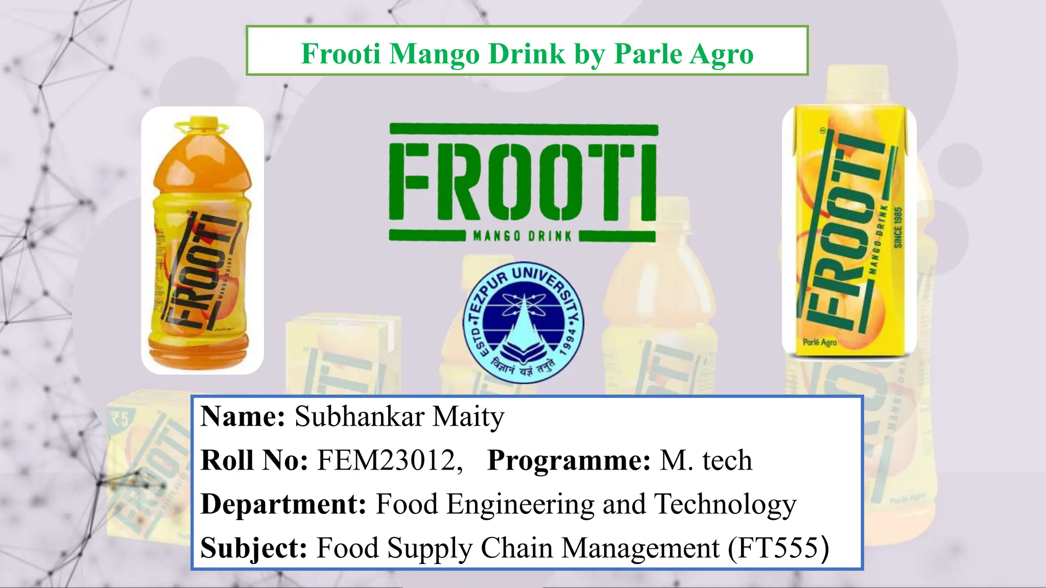 Frooti Mango Drink (SUBHANKAR) processing | PPTX