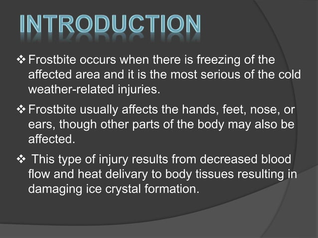 Frost bite | PPTX | First Aid | Injuries
