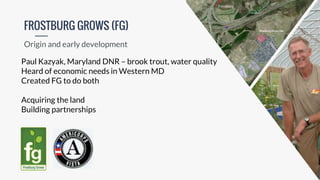 Daniel Fiscus, Frostburg Grows, “Youth & Mine Reclamation” | PPT
