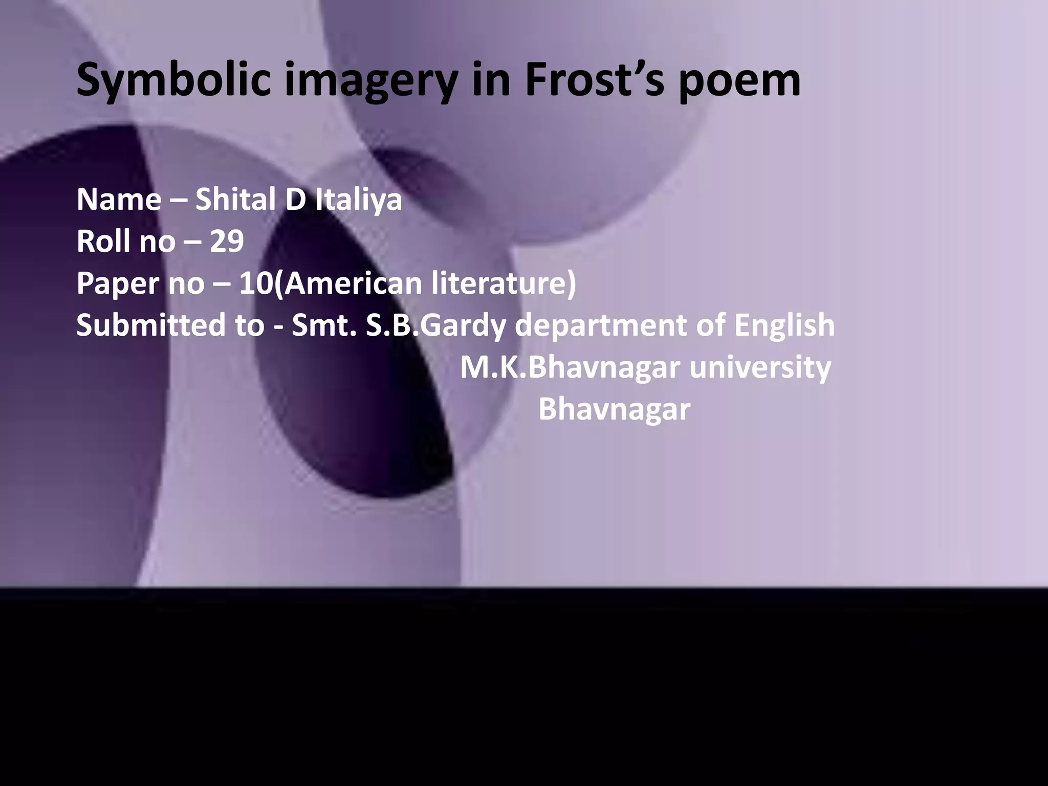 Frost's symbolism ppt | PPT