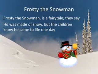 Frosty the snowman | PPTX