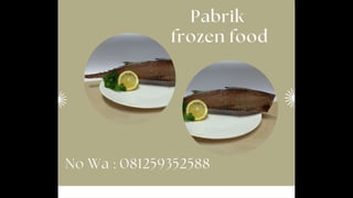 0812-5935-2588, Aneka Frozen Fish | PPTX