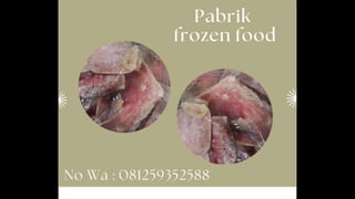 0812-5935-2588, Aneka Frozen Fish | PPTX