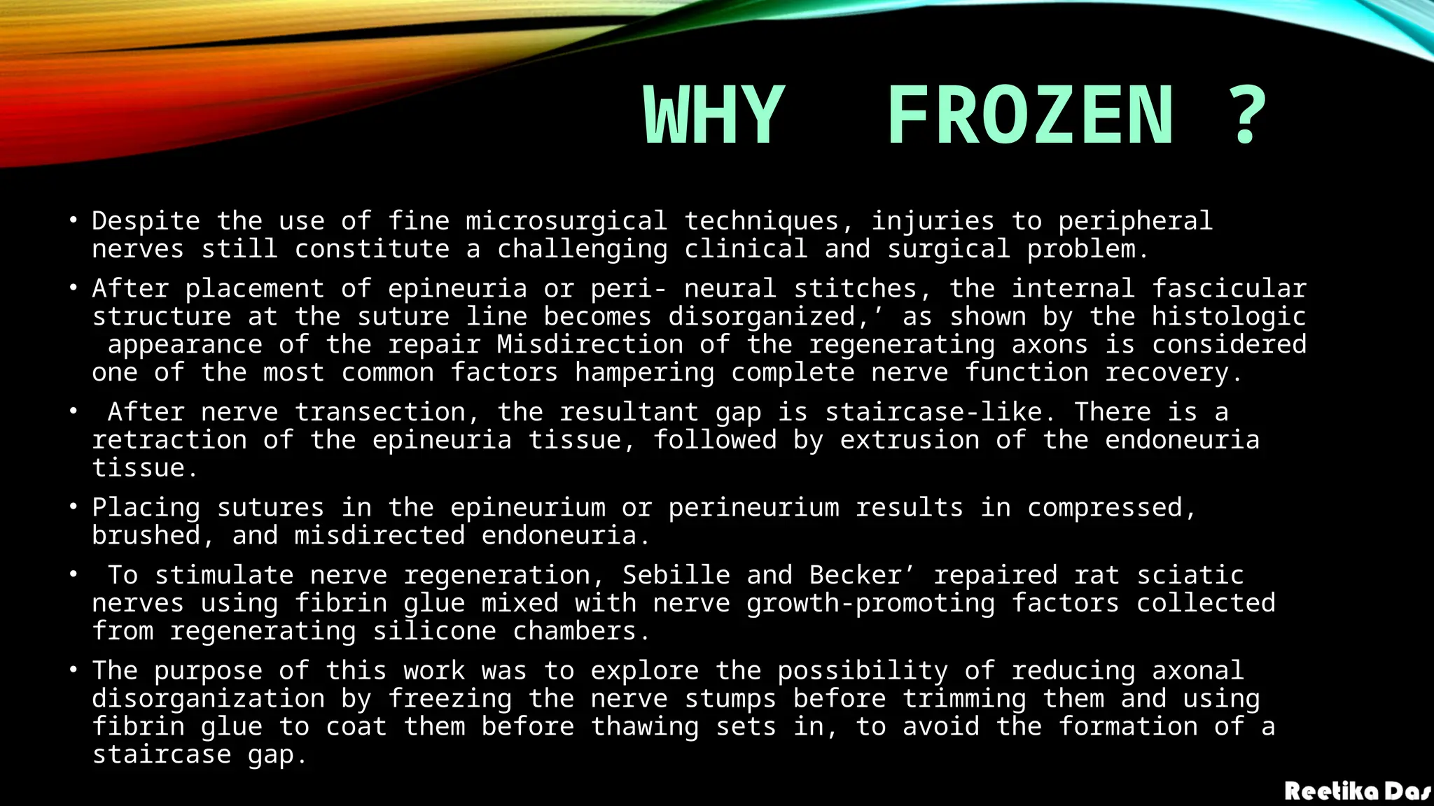 FROZEN NERVE REPAIR.pptx A technique of nerve repair using freezing to ...