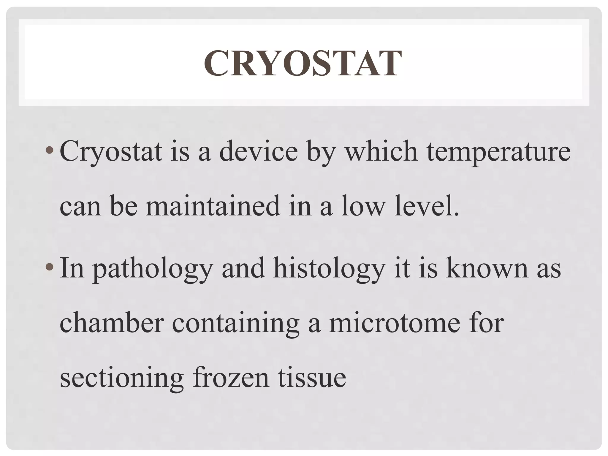 Frozen section and cryostat | PPTX