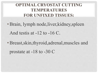 Frozen section and cryostat | PPTX