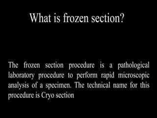 FROZEN SECTION ppt in which method is described in detail | PPTX