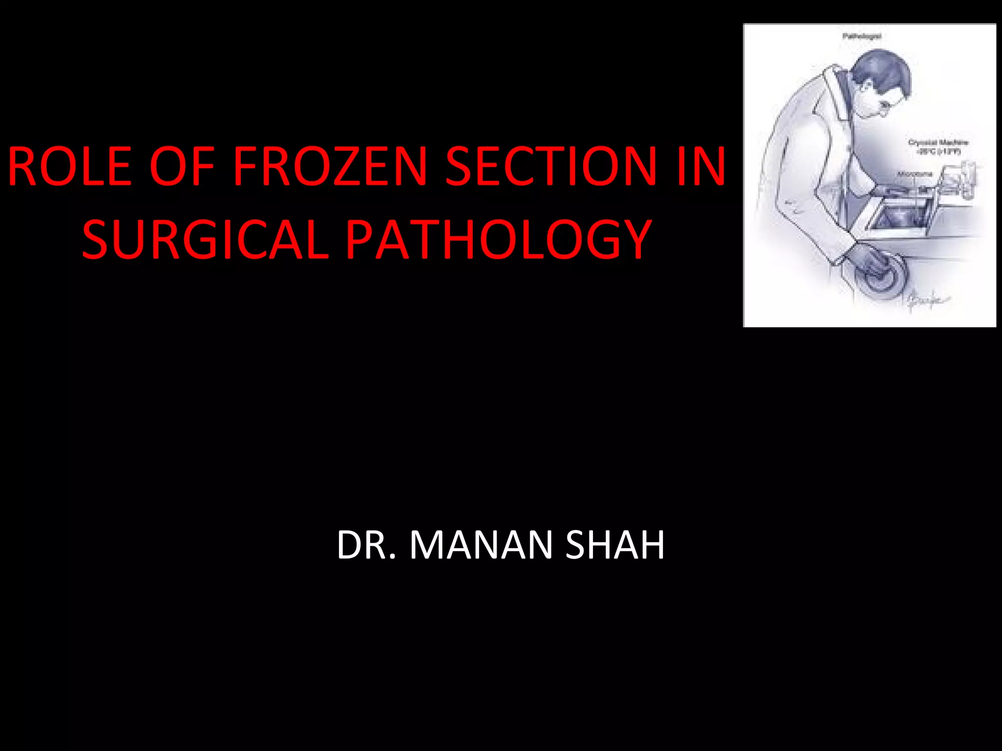 Frozen section overview and application | PPT