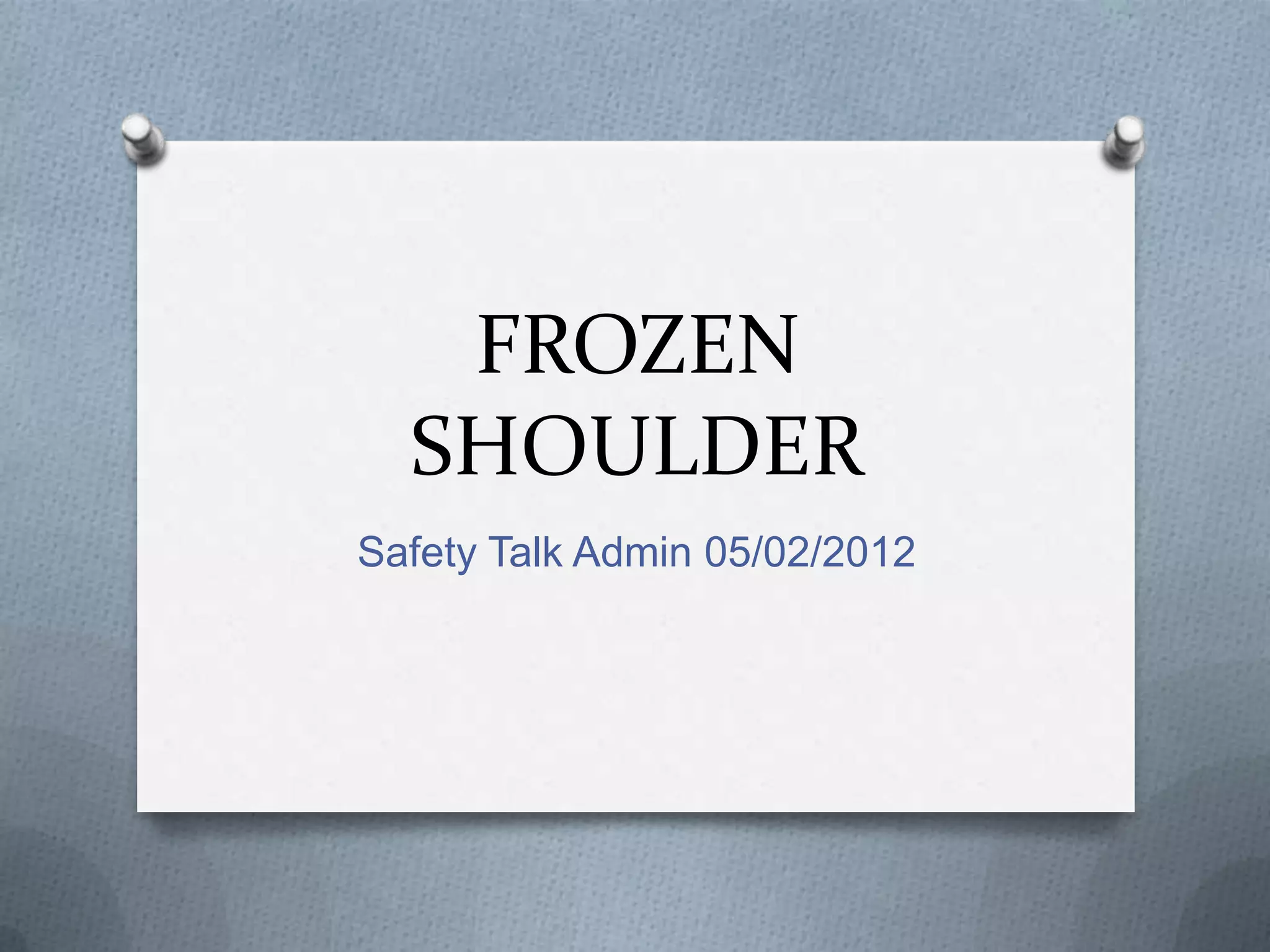 Frozen shoulder | PPTX