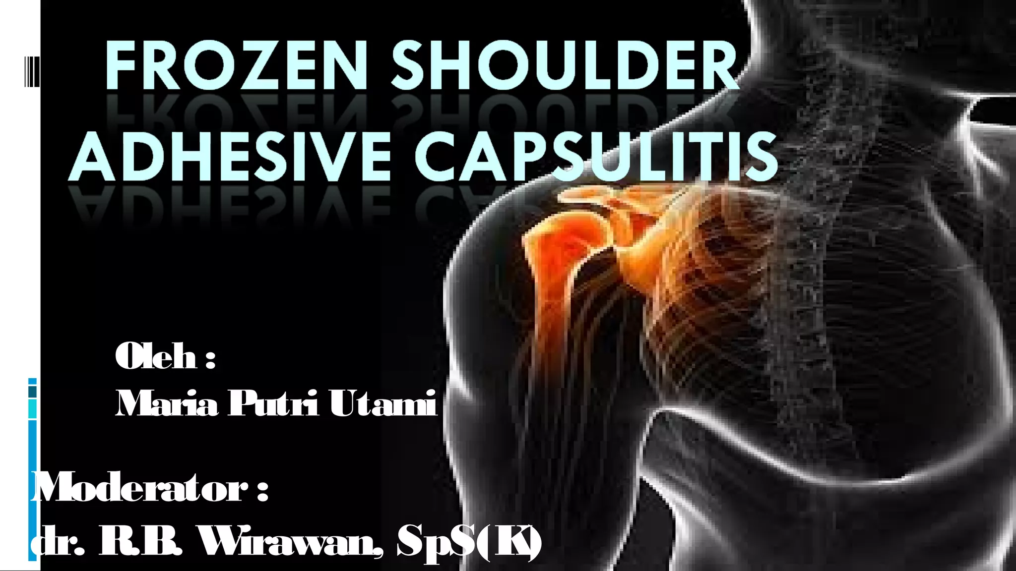 Frozen Shoulder Ppt