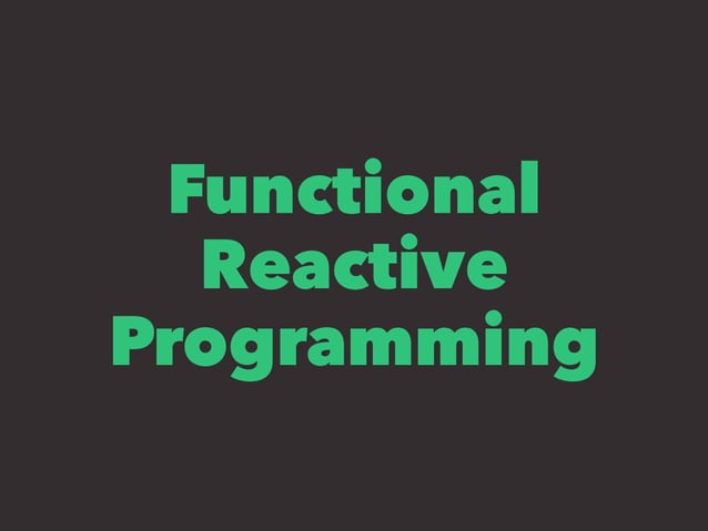 Introduction to Functional Reactive Programming | PDF