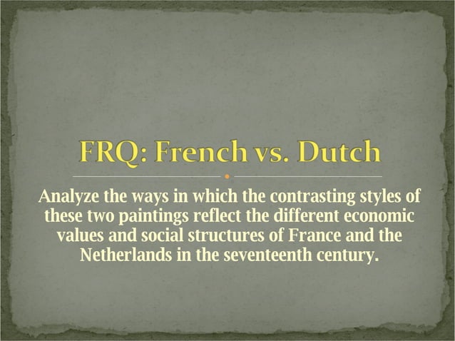 FRQ: French vs. Dutch | PPT