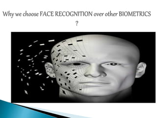 FACE RECOGNITION SYSTEM PPT | PPTX | Technology & Computing