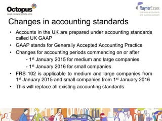 FRS102 - The New Accounting Standard for UK Businesses and the ...