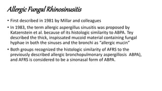 fungal rhinosinusitis | PPTX