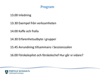Förskolepiloter 140401 Kjell och Marika | PPT