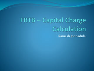 FRTB - Market Risk Capital Charge Calculation | PPTX