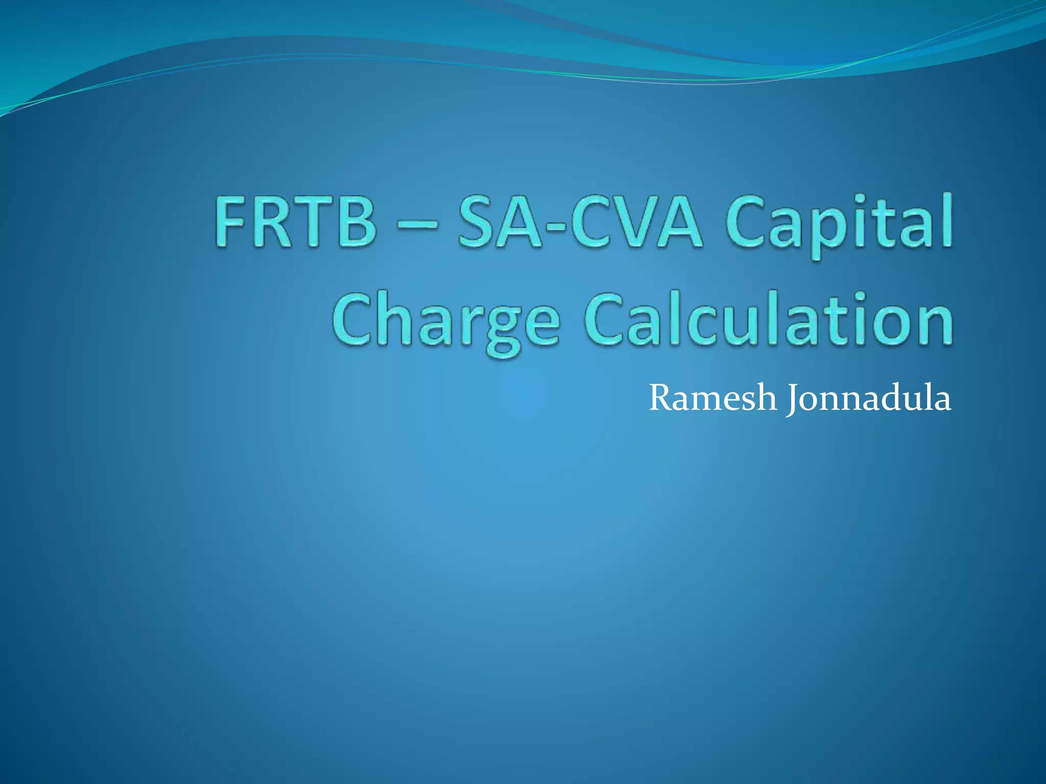 FRTB CVA Capital Charge | PPTX