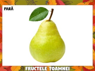 Fructe de toamna | PPT