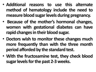 Fructosamine and hg a1c | PPTX