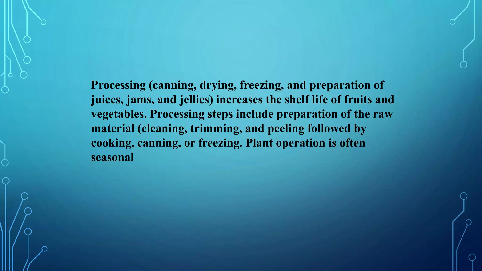 Fruit and vegetable processing | PPTX