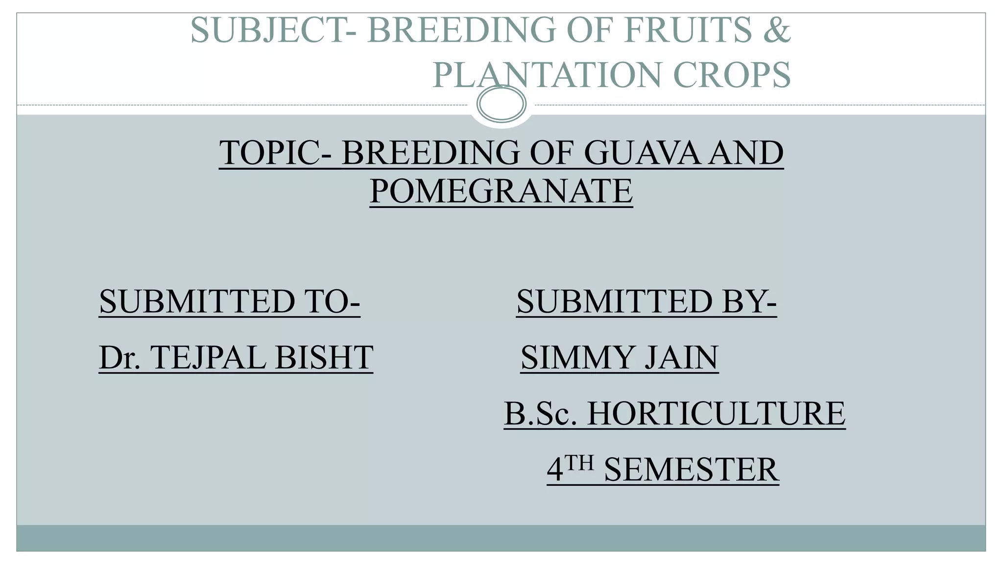FRUIT BREEDING BY S SIMMY JAIN.pptx | Agriculture | Industries