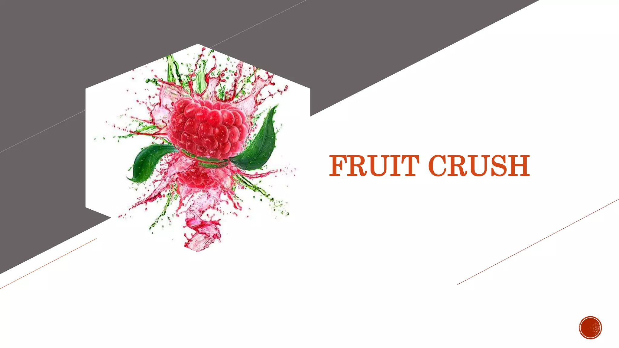 Product Launching- Fruit Crush | PPT