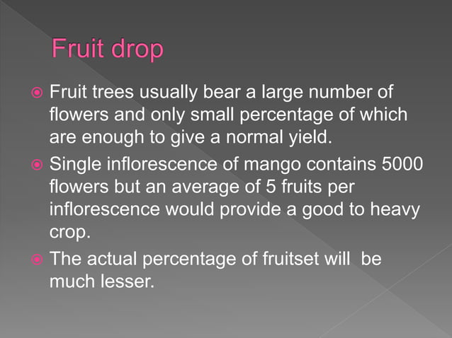 Fruit drop – causes and prevention in horticuture crops | PPTX
