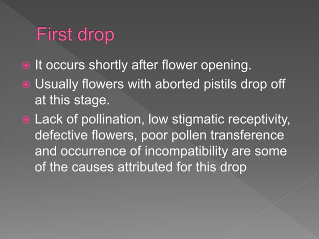 Fruit drop – causes and prevention in horticuture crops | PPTX