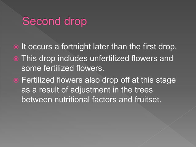 Fruit drop – causes and prevention in horticuture crops | PPTX