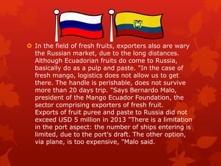 Fruit export from Ecuador to Russia | PPTX