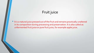 Fruit juices- method of extraction & equipment | PPTX