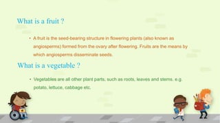 Fruit Or Vegetable powerpoint for kids .pptx