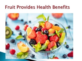 Fruit provides health benefits | PDF