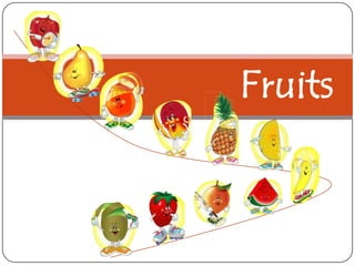 Fruits | PPTX