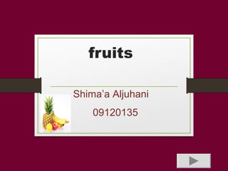 Fruits shima'a aljuhani | PPT