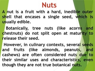 Fruits and Nuts. Dr. Thirunahari Ugandharpptx | PPTX